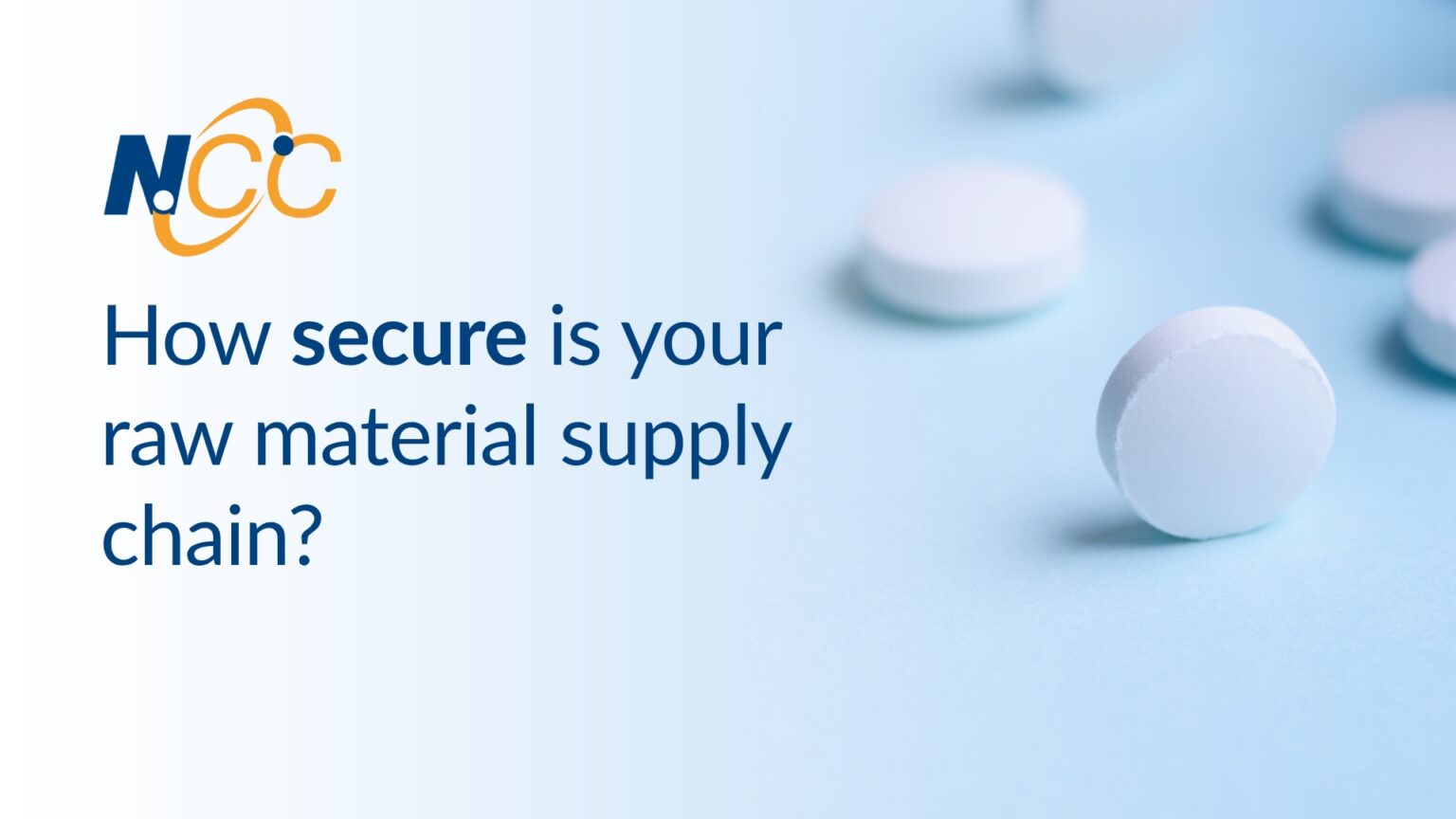 How secure is your raw material supply chain? - NCC - National Chemical ...